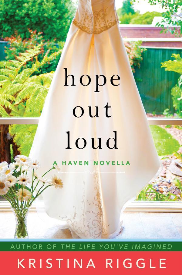 Hope Out Loud by Kristina Riggle | Goodreads