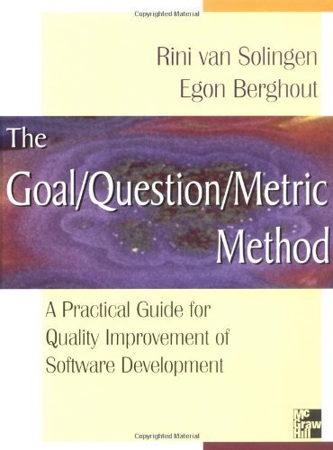 Goal/Question/Metric Method : A Practical Guide for Quality Improvement ...