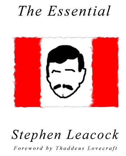 The Essential Stephen Leacock by Stephen Leacock | Goodreads