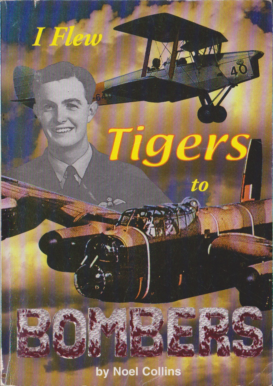 I Flew Tigers to Bombers by Noel Collins | Goodreads