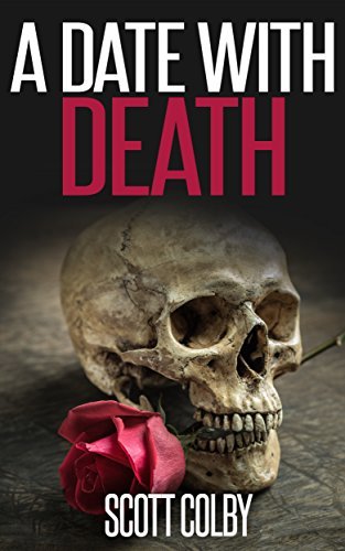 A Date with Death by Scott Colby | Goodreads