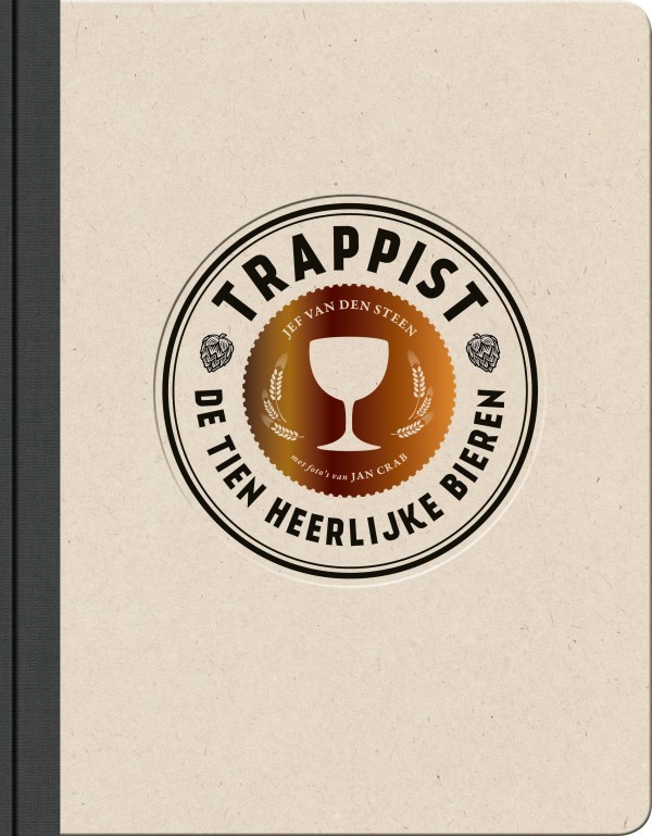 Trappist: De tien heerlijke bieren by Jef Van Den Steen | Goodreads