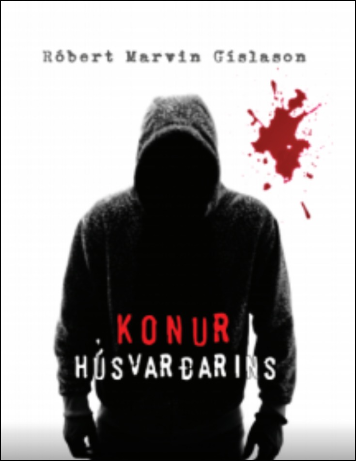 Konur húsvarðarins by Róbert Marvin Gíslason | Goodreads