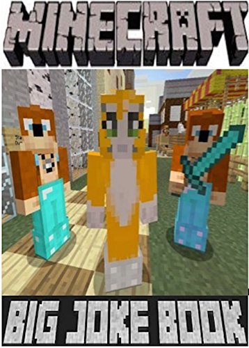 Minecraft: Big Joke Book (Unofficial Minecraft Book) by Steve Cube ...