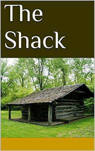 My Father's Shack by Tom Holtslander | Goodreads