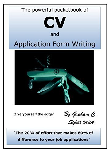 The powerful pocketbook of CV and Application Form Writing: 'The 20% of ...
