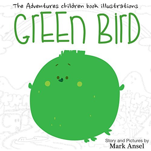 GREEN Bird: The Adventures Children Book illustrations: Bedtime Stories ...