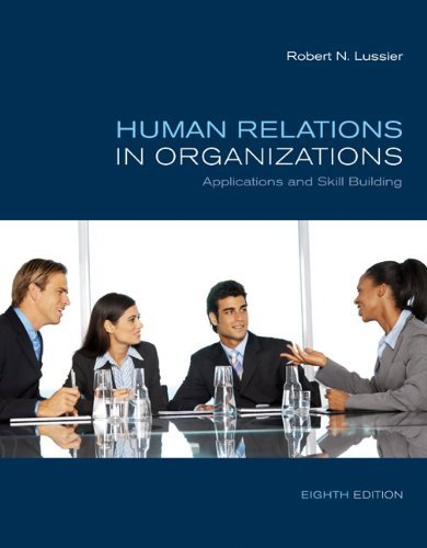 Human Relations in Organizations: Applications and Skill Building by Robert N. Lussier | Goodreads