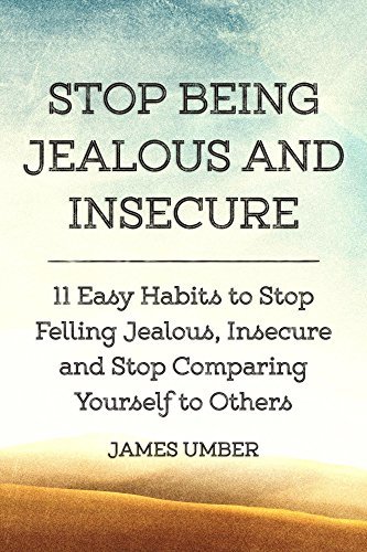 Stop Being Jealous and Insecure: 11 Easy Habits to Stop Feeling Jealous ...