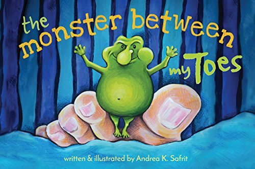The Monster between My Toes: A rhyming, full-color children's book by ...