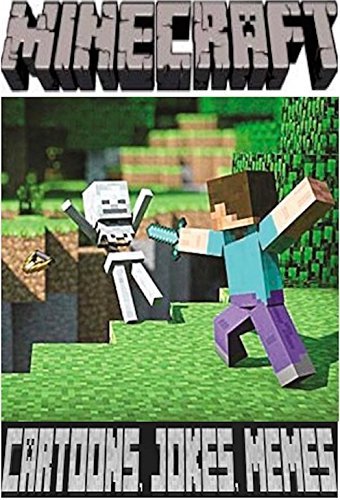 Minecraft: Funny Cartoons, Jokes & Memes ( Unofficial Minecraft Book ...