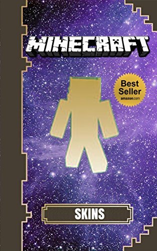 Minecraft Skins Handbook: Ultimate Collectors Edition: The Top 120 ...