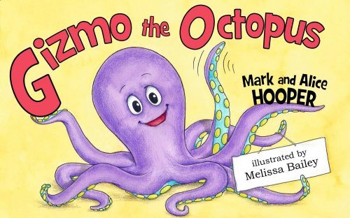 Gizmo the Octopus by Mark Hooper | Goodreads