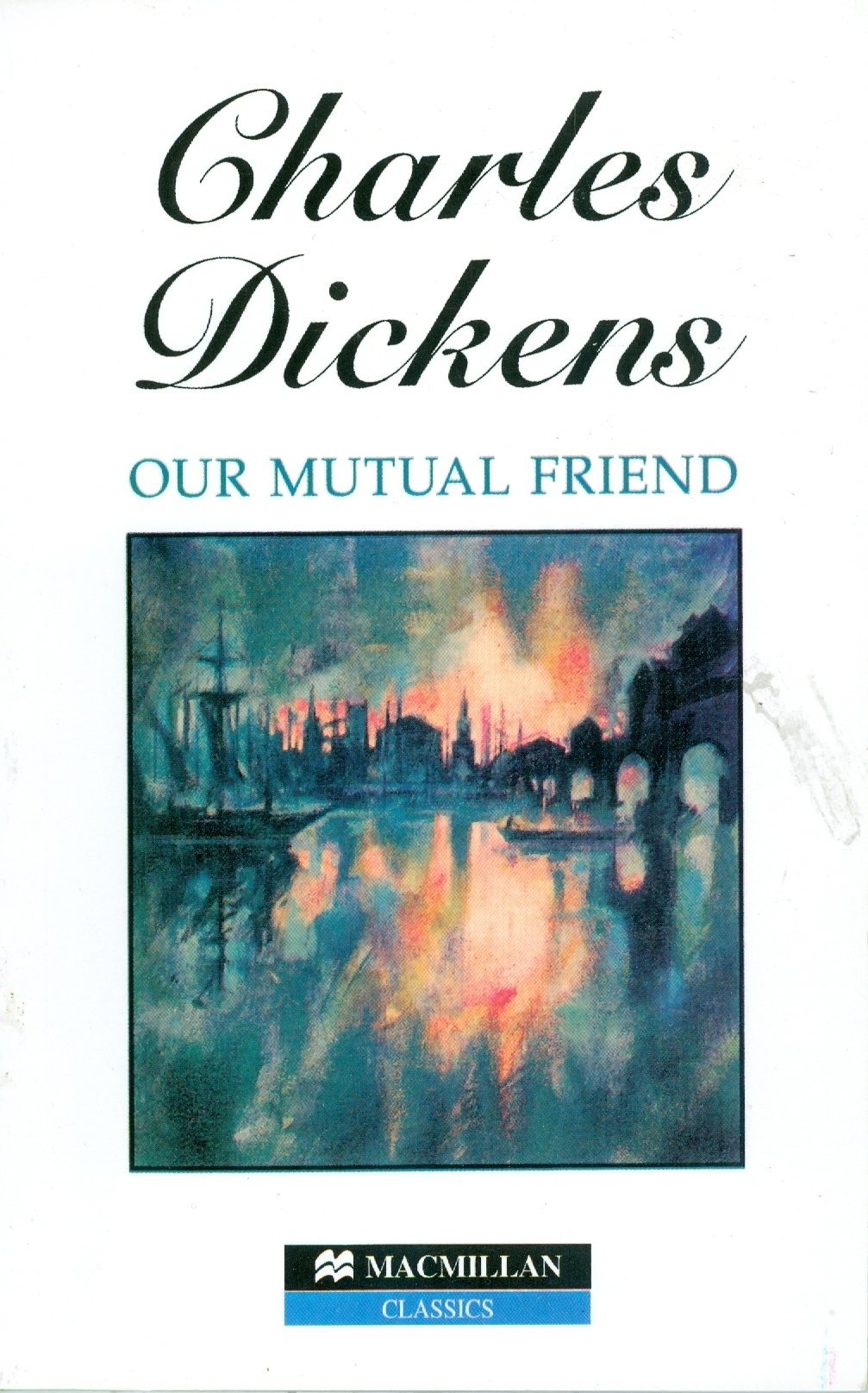 Our Mutual Friend retold by Margaret Tarner by Charles Dickens | Goodreads
