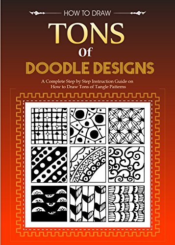 Create Zen Doodles -Tons of Zen Doodles for Creative Drawings: Tangle ...
