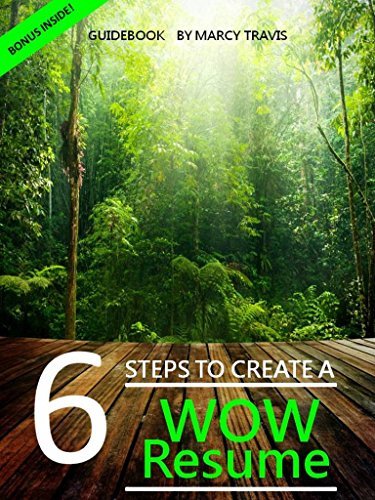 6 Steps to Create a WOW Resume by Marcy Travis | Goodreads