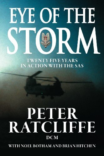 Eye of the Storm: 25 Years in Action with the SAS by Peter Ratcliffe ...