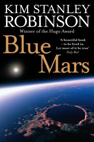 Blue Mars (Mars Trilogy Book 3) by Kim Stanley Robinson | Goodreads