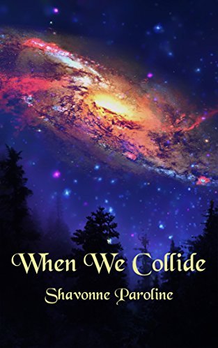 When We Collide by Shavonne Paroline | Goodreads