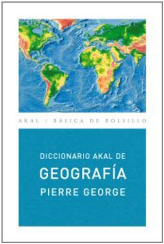 Diccionario Akal de Geografia by Pierre George | Goodreads