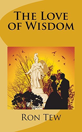The Love of Wisdom by Ron Tew | Goodreads