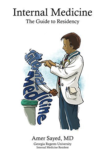 Internal Medicine: The guide to residency. by Amer Sayed | Goodreads