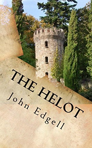 The Helot: Washed Ashore in an Unknown Realm by John Edgell | Goodreads