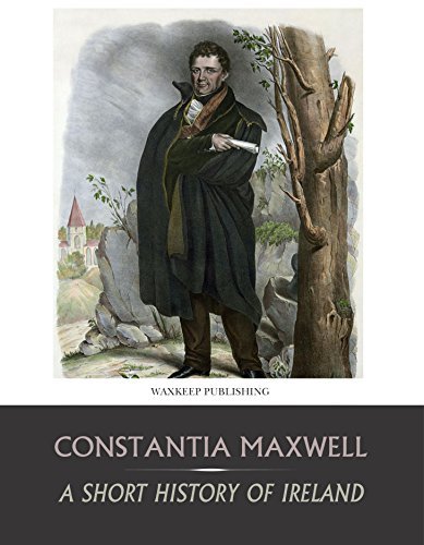 A Short History of Ireland by Constantia Maxwell | Goodreads