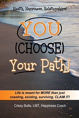 You Choose Your Path by Crissy Butts | Goodreads