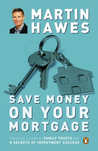 Save Money On Your Mortgage by Martin Hawes | Goodreads