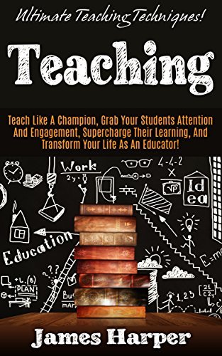 Teaching: Ultimate Teaching Techniques! - Teach Like A Champion, Grab ...
