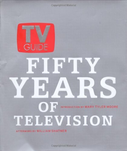 TV Guide: Fifty Years of Television by NCCER | Goodreads