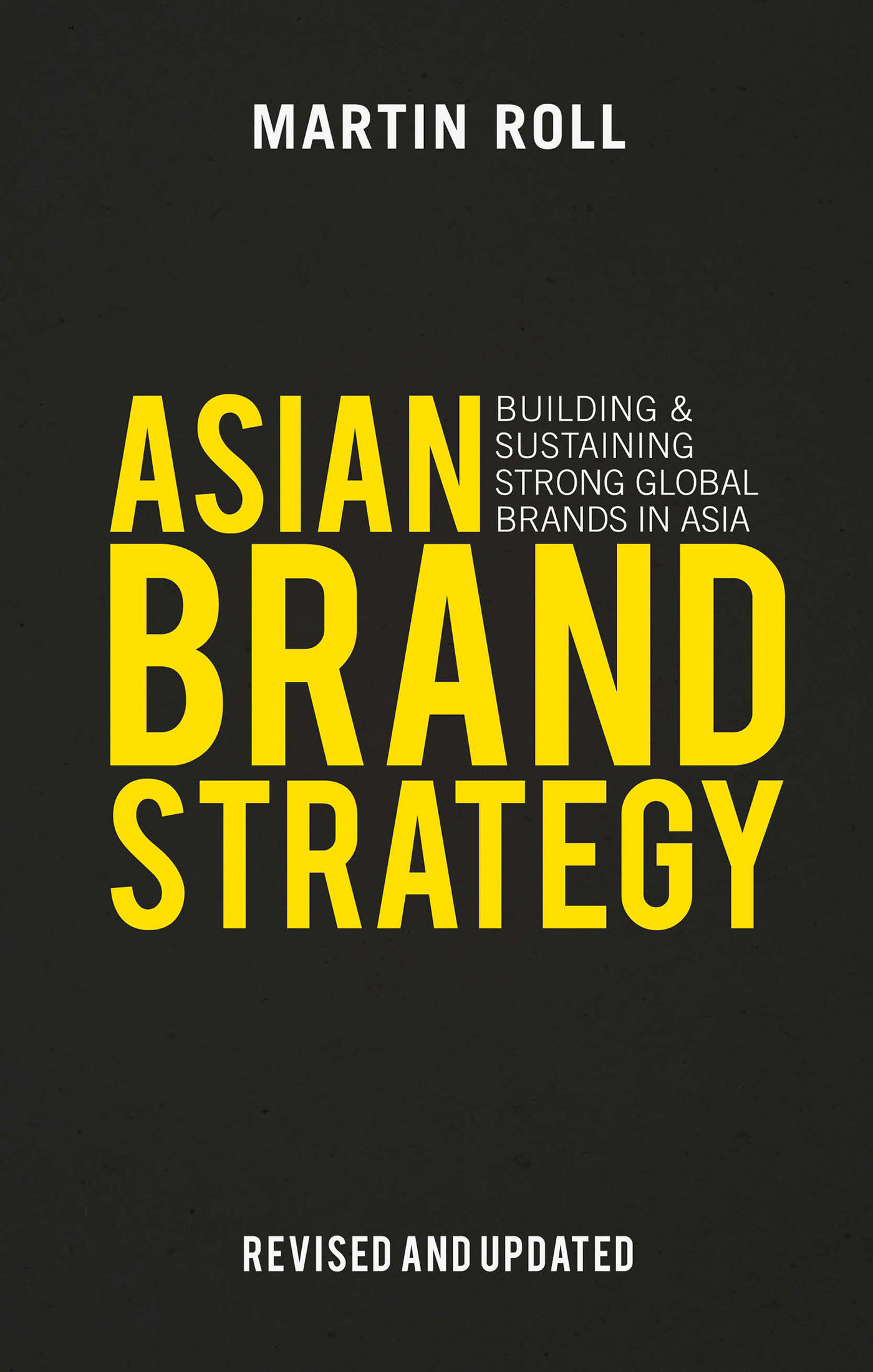 Asian Brand Strategy (Revised and Updated): Building and Sustaining ...