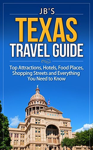 Texas Travel Guide: Top Attractions, Hotels, Food Places, Shopping ...