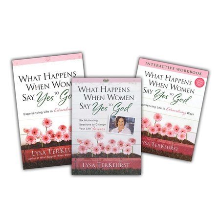 STUDY KIT What Happens When Women Say Yes to God: Experiencing Life in ...