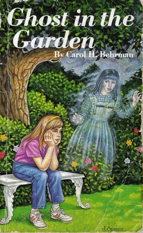 Ghost in the Garden by Carol H. Behrman | Goodreads