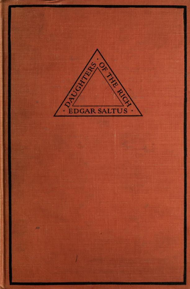 Daughters of the Rich by Edgar Saltus | Goodreads