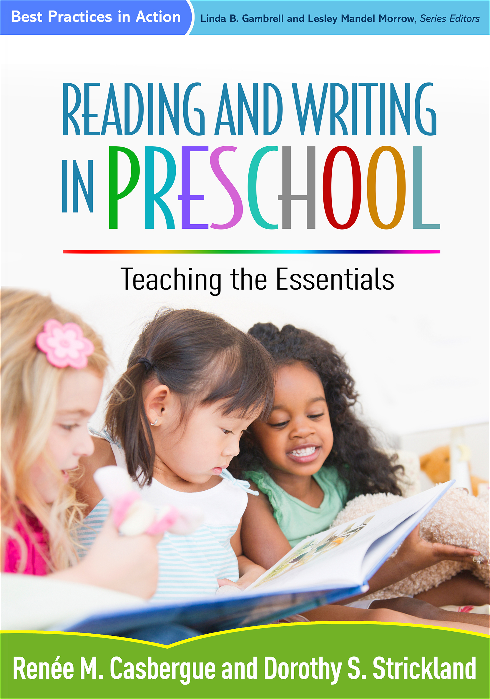 Reading and Writing in Preschool: Teaching the Essentials by Renee M ...