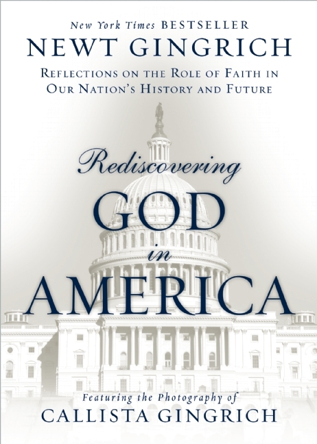 Rediscovering God in America by Newt Gingrich | Goodreads