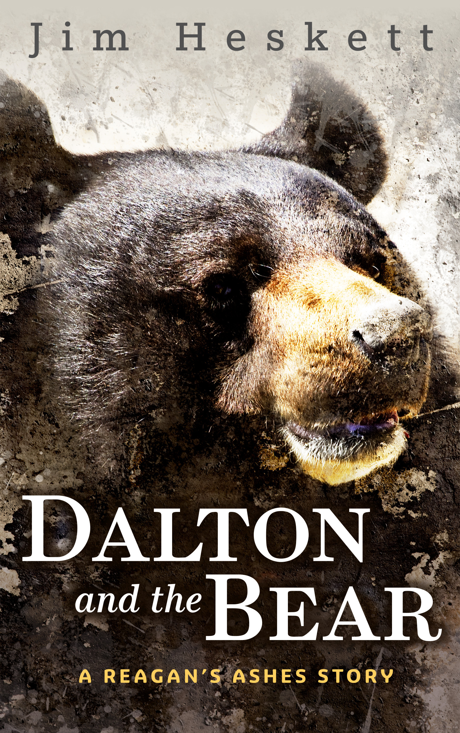 Dalton and the Bear by Jim Heskett | Goodreads
