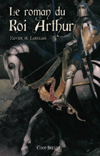 Le Roman du Roi Arthur, tome 1 by Xavier de Langlais | Goodreads
