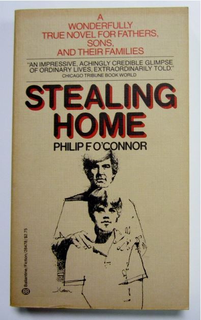 Stealing Home by Philip F. O'Connor | Goodreads