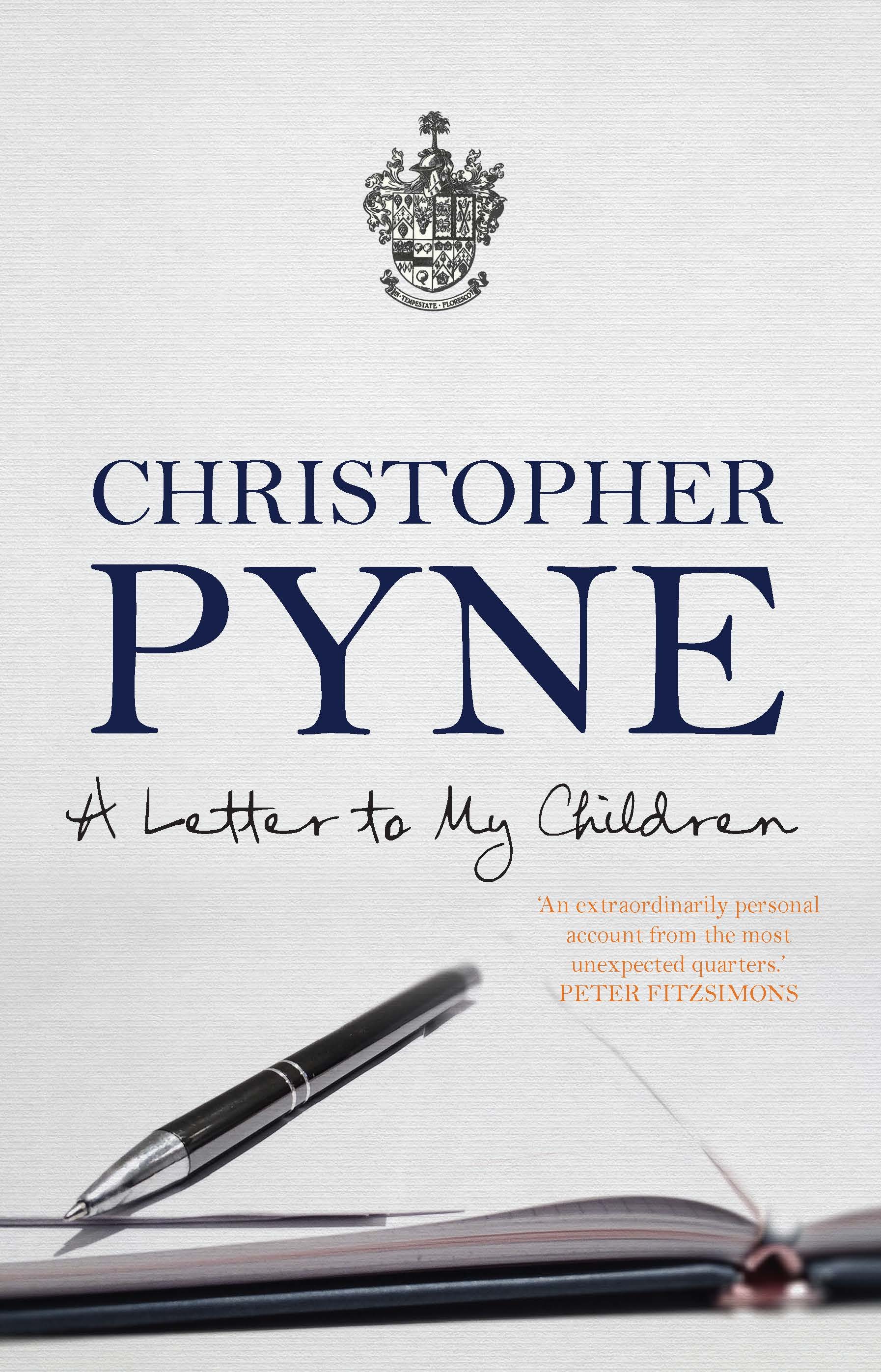A Letter To My Children by Christopher Pyne | Goodreads