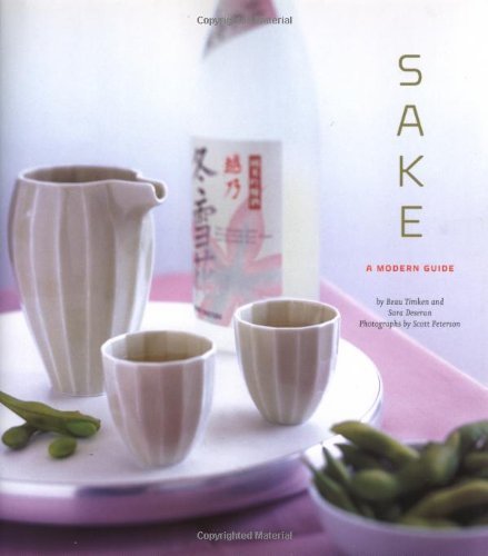 Sake: A Modern Guide by Beau Timken | Goodreads
