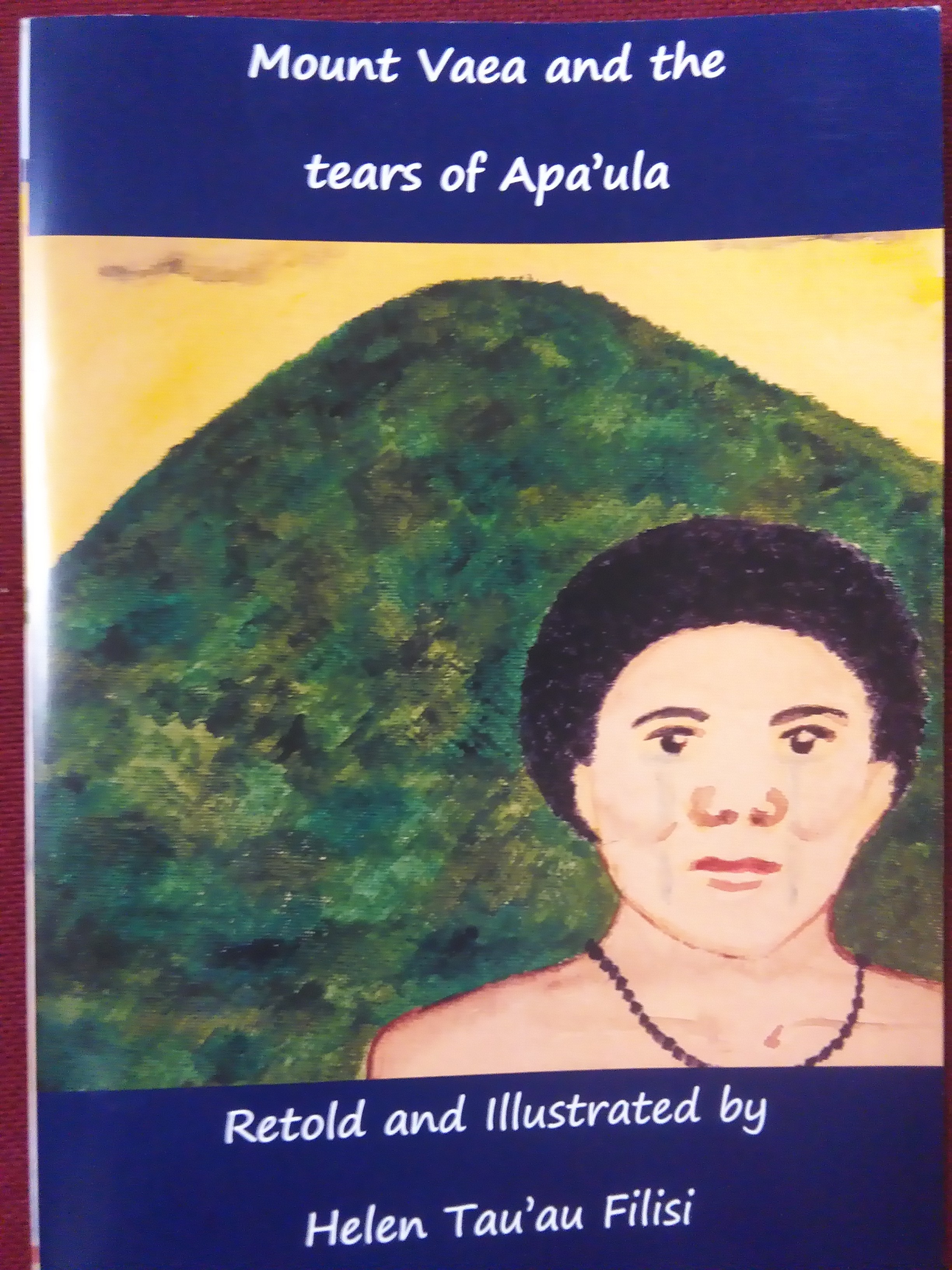 Mount Vaea and the tears of Apa'ula by Helen Tau'au Filisi | Goodreads