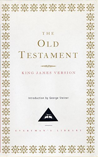 The Old Testament: Introduction by George Steiner by Everyman's Library ...