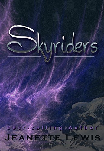 Skyriders by Jeanette Lewis | Goodreads