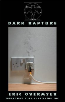 Dark Rapture by Eric Overmyer | Goodreads