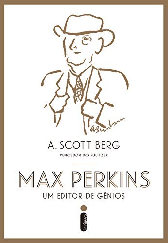 Max Perkins, um editor de gênios by A. Scott Berg | Goodreads