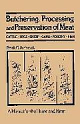 Butchering, Processing and Preservation of Meat: A Manual for the Home ...